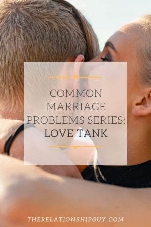 Love Tank: Fill Your Marriage with Abundant Love